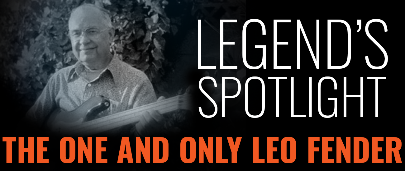 Legend's Spotlight: Leo Fender – Alto Music